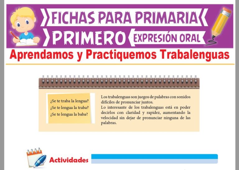 Aprendamos y Practiquemos Trabalenguas para Primer Grado de Primaria